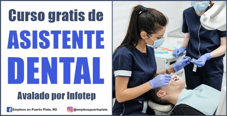 Curso gratis semipresencial de Asistente Dental, vía Infotep: Mayo ...