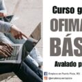 Curso gratis de Operaciones Básicas de Programas de Oficina, vía Infotep: Julio 2025